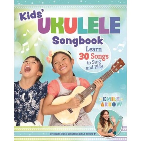 Emily Arrow | Other | Kids Ukulele Songbook Learn 3 Songs To Sing And ...